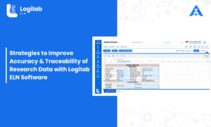 How Logilab ELN can help you Improve the Accuracy & Traceability of your Research Data - Blogs ...