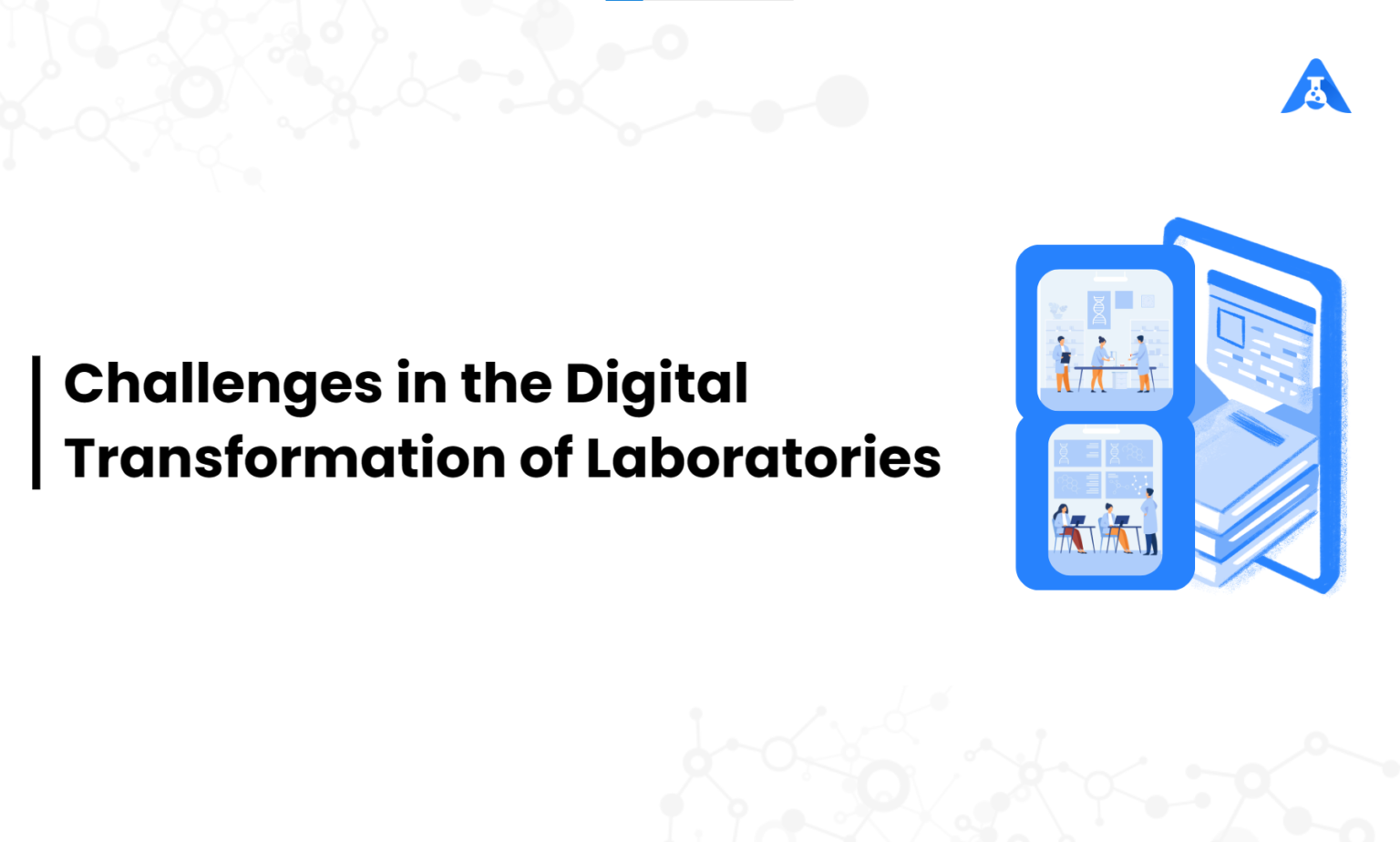 Challenges in the Digital Transformation of Laboratories - Blogs Agaram ...