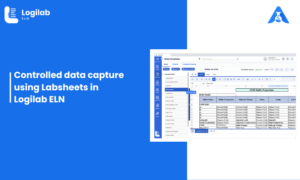 Controlled data capture using Labsheets in Logilab ELN - Blogs Agaram Technologies | LIMS | SDMS ...